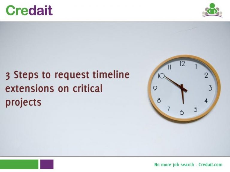 3 Steps to request timeline extensions on critical projects | Credait